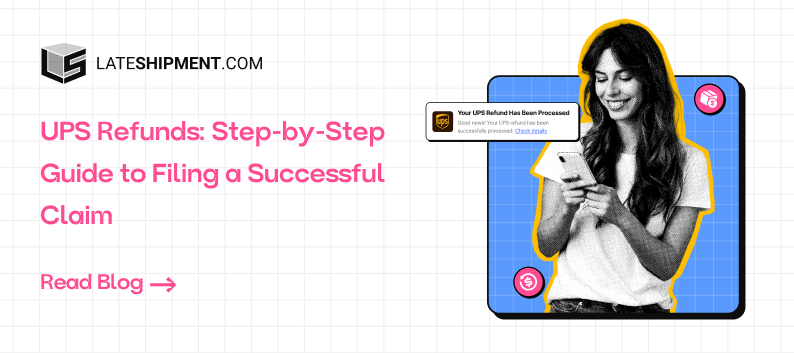 UPS Refunds: How to File a Claim Successfully